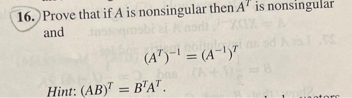 Solved 16. Prove that if A is nonsingular then AT is | Chegg.com