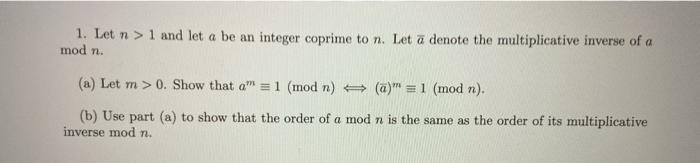 Solved 1. Let n > 1 and let a be an integer coprime to n. | Chegg.com
