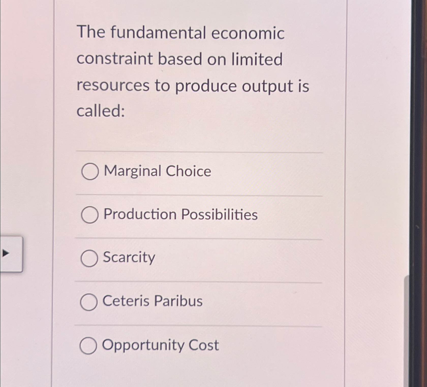 Solved The fundamental economic constraint based on limited | Chegg.com