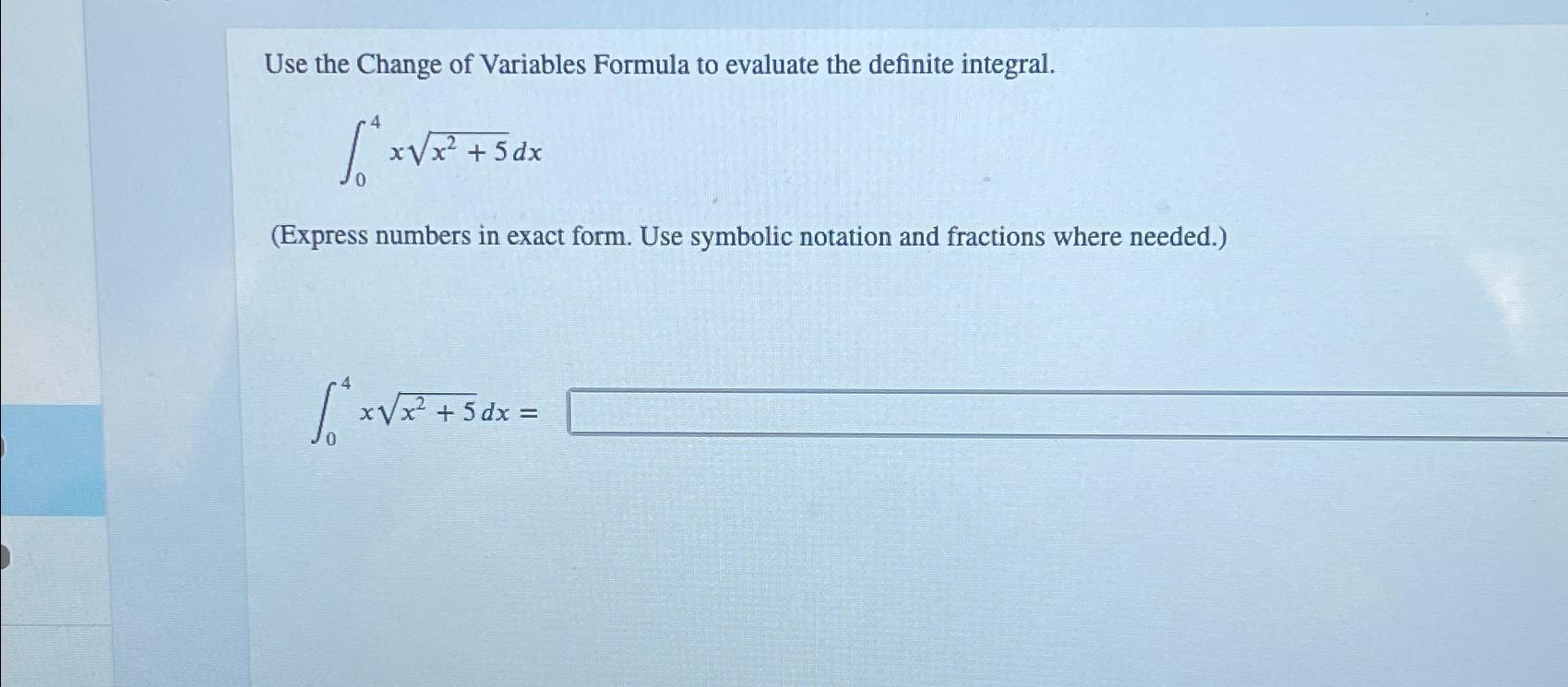 Solved Use the Change of Variables Formula to evaluate the | Chegg.com