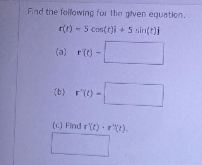 Solved Find the following for the given equation. | Chegg.com