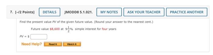 Solved Find the present value PV of the given future value. | Chegg.com