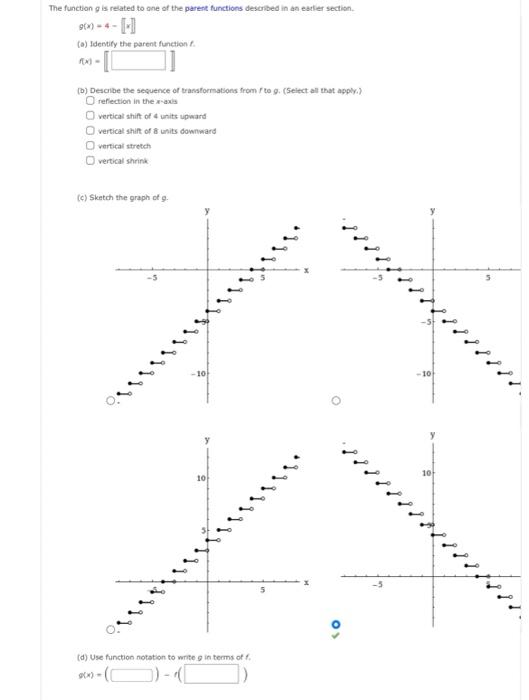 Solved g(x)=4−[x] (a) Identify the parent function f. f(x)= | Chegg.com