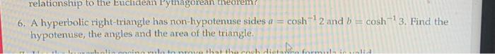Solved 6. A hyperbolic right-triangle has non-hypotenuse | Chegg.com