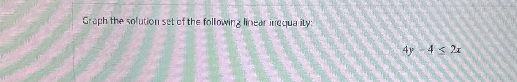 Solved Graph the solution set of the following linear | Chegg.com