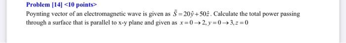 Solved Problem [14] Poynting vector of an | Chegg.com