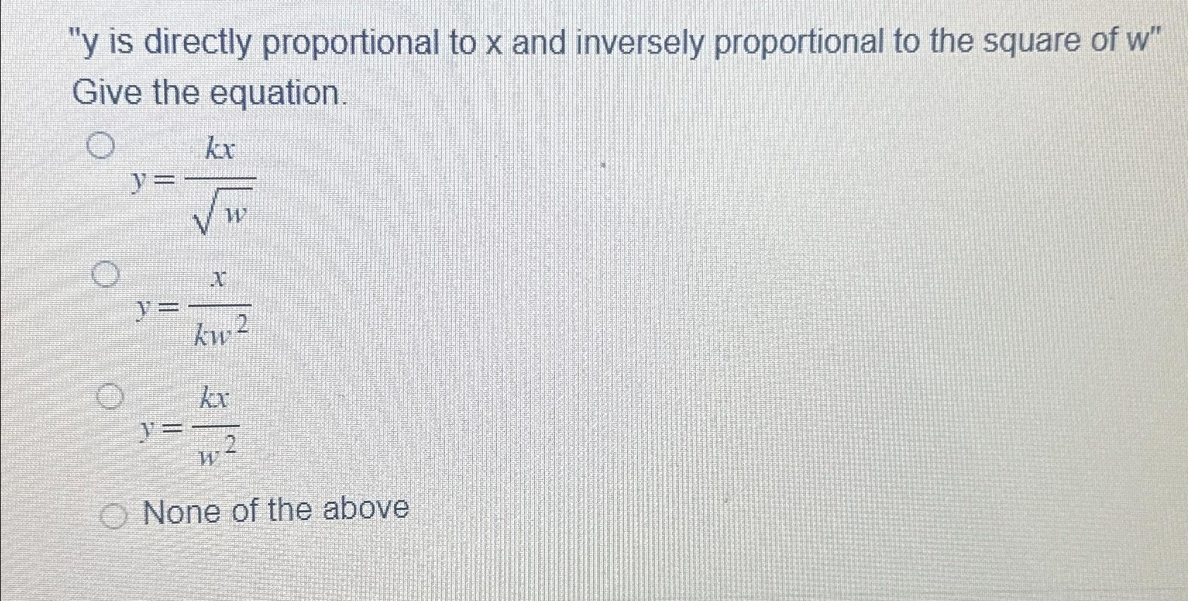 Solved " y ﻿is directly proportional to x ﻿and inversely | Chegg.com