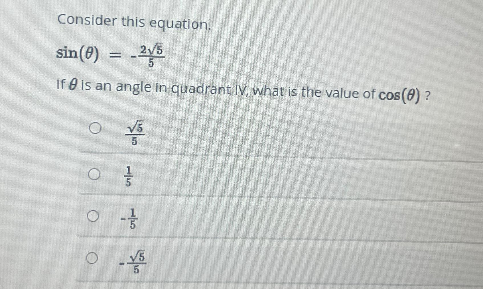 Solved Consider this equation.sin(θ)=-2525If θ ﻿is an angle | Chegg.com
