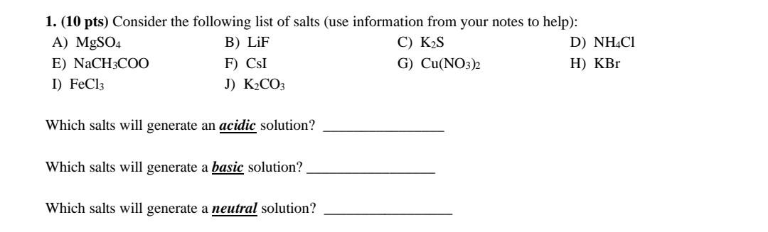 Solved 1. (10pts) Consider the following list of salts (use | Chegg.com