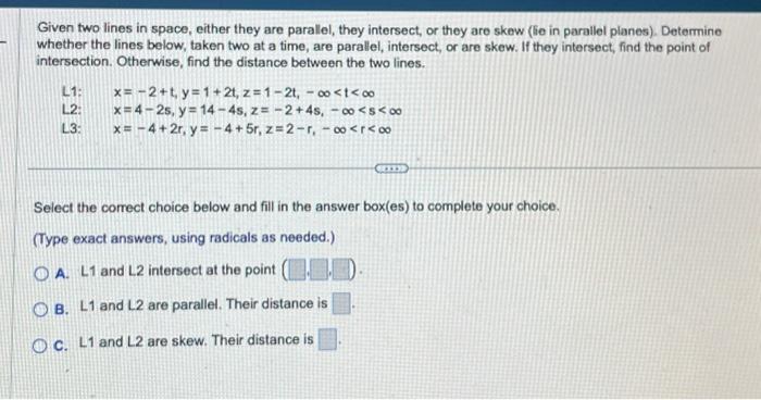 Solved Given two lines in space, either they are parallel, | Chegg.com
