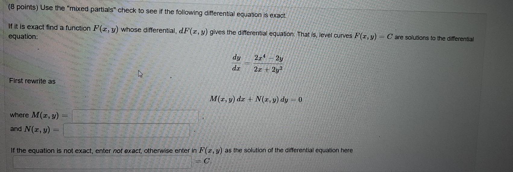 Solved (8 points) Use the "mixed partials" check to see if | Chegg.com
