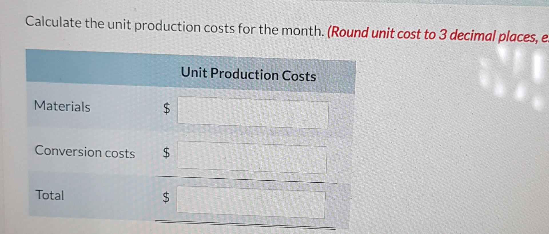 Solved Calculate the unit production costs for the month. | Chegg.com