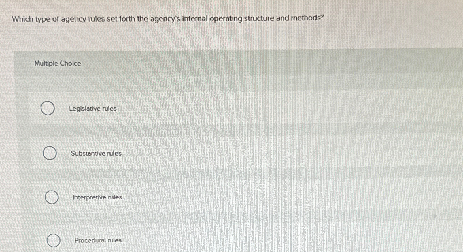 Solved Which type of agency rules set forth the agency's | Chegg.com