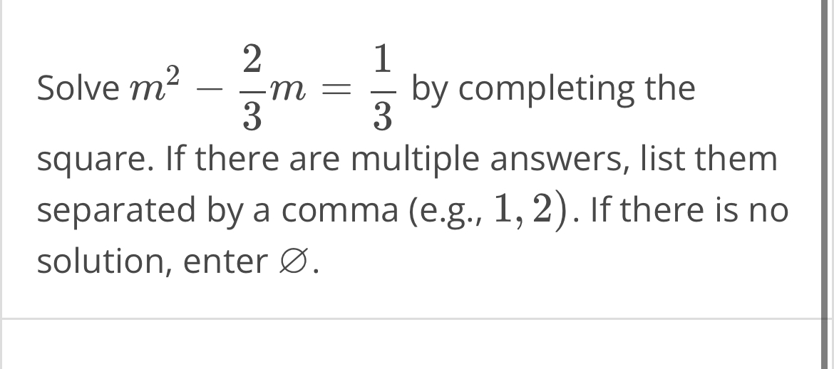 Solved Solve m2-23m=13 ﻿by completing the square. If there | Chegg.com