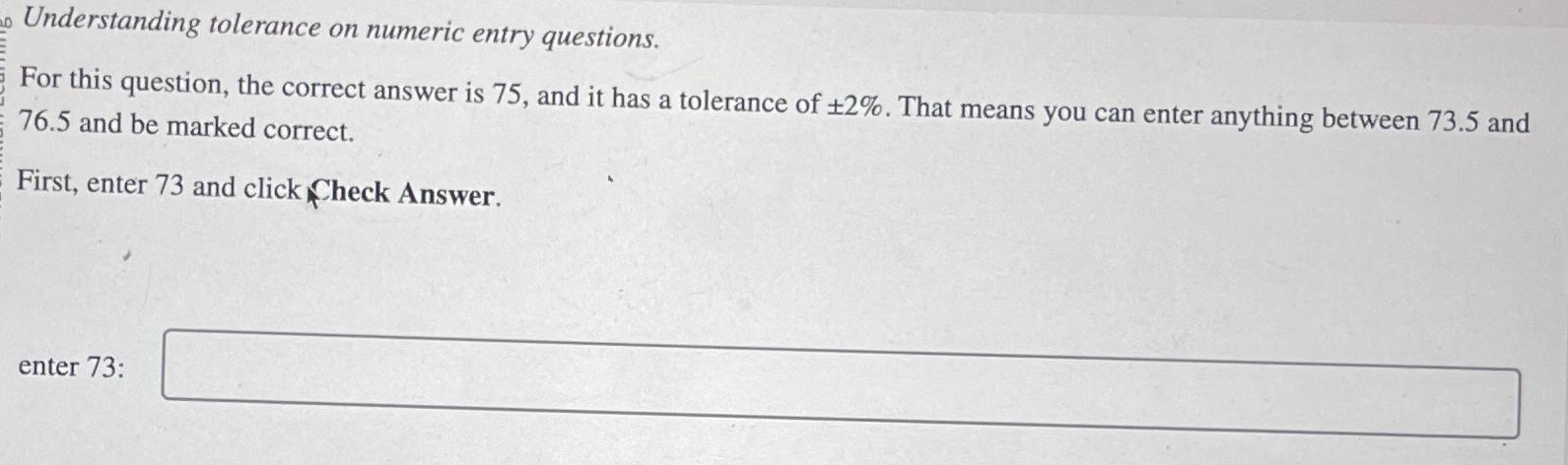 Solved Understanding tolerance on numeric entry | Chegg.com
