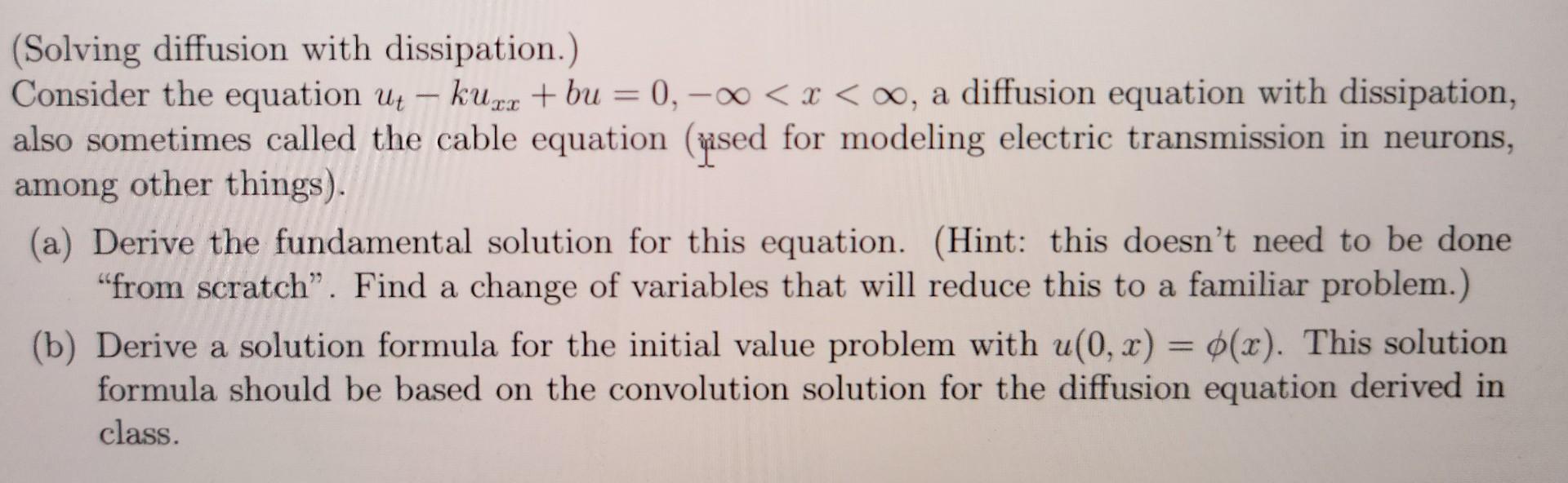 Solved (Solving diffusion with dissipation.) Consider the | Chegg.com