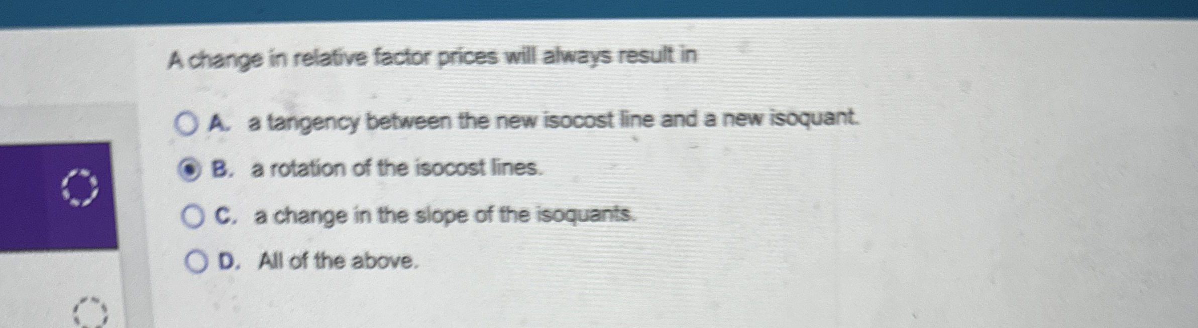 Solved A change in relative factor prices will always result | Chegg.com