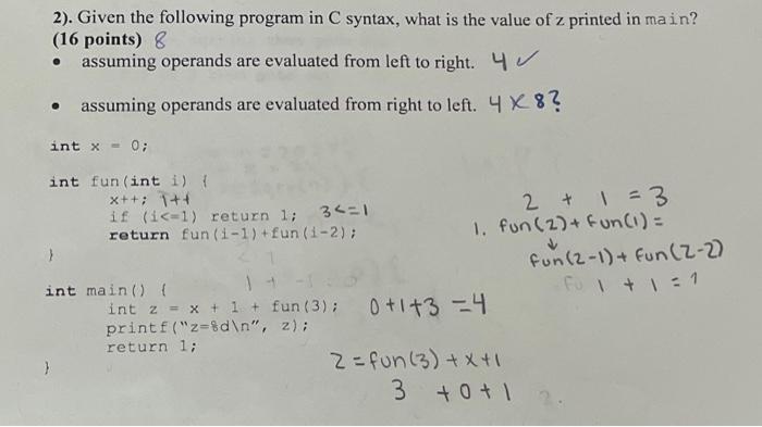 Solved 2). Given the following program in C syntax, what is | Chegg.com