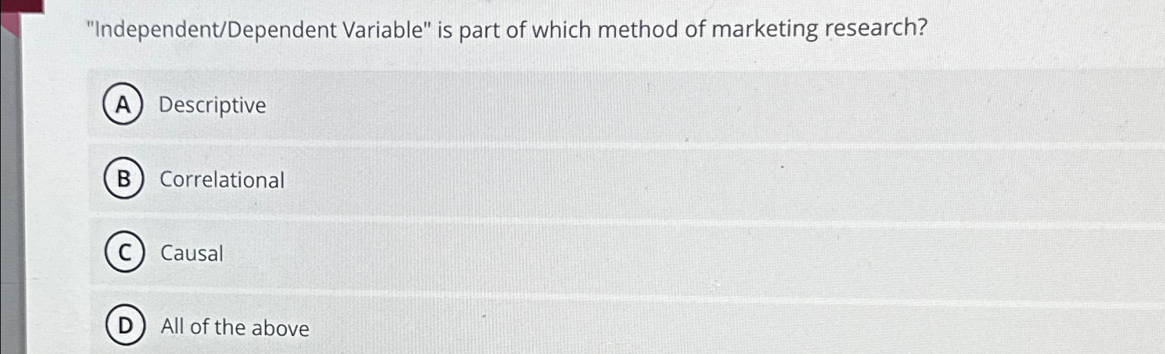 Solved "Independent/Dependent Variable" is part of which | Chegg.com
