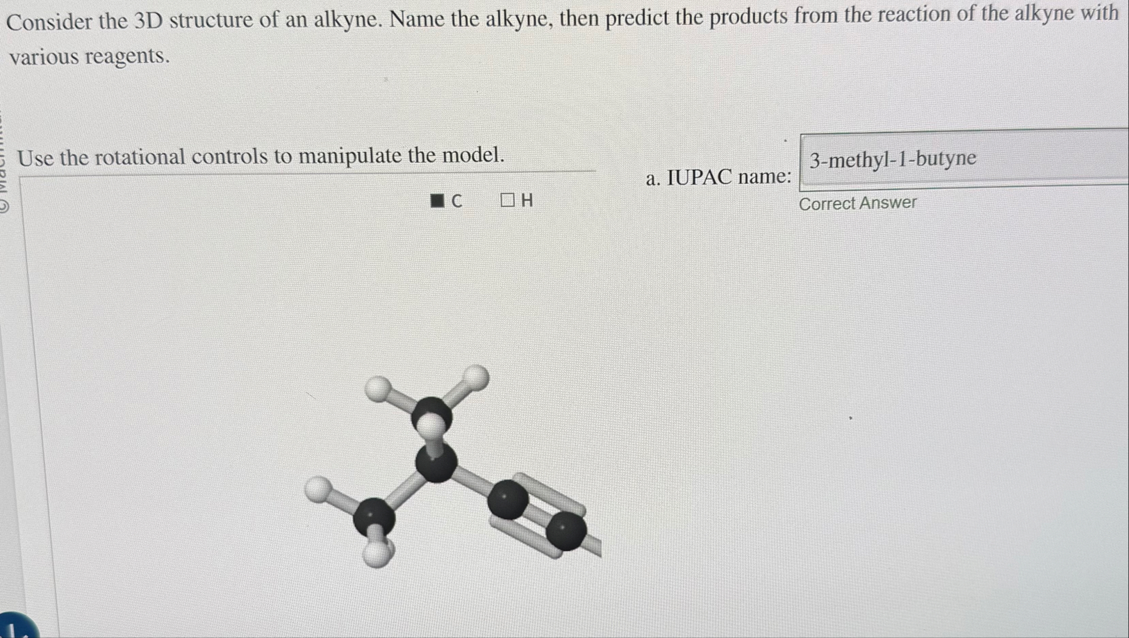 Solved Consider the 3D structure of an alkyne. Name the | Chegg.com