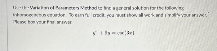 Solved Use the Variation of Parameters Method to find a | Chegg.com