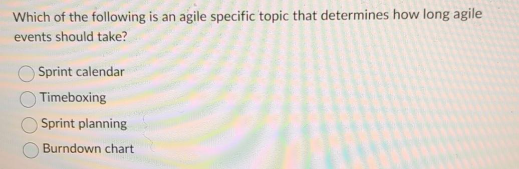 Solved Which of the following is an agile specific topic | Chegg.com