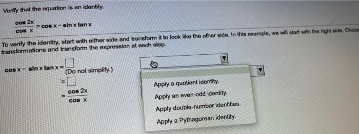 Solved Verify that the equation is an identity. cos 2x COS X | Chegg.com