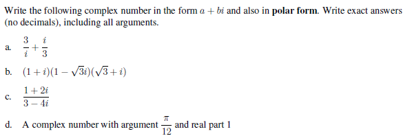 Solved Write the following complex number in the form a+bi | Chegg.com