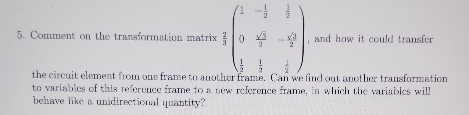Solved Comment on the transformation matrix | Chegg.com
