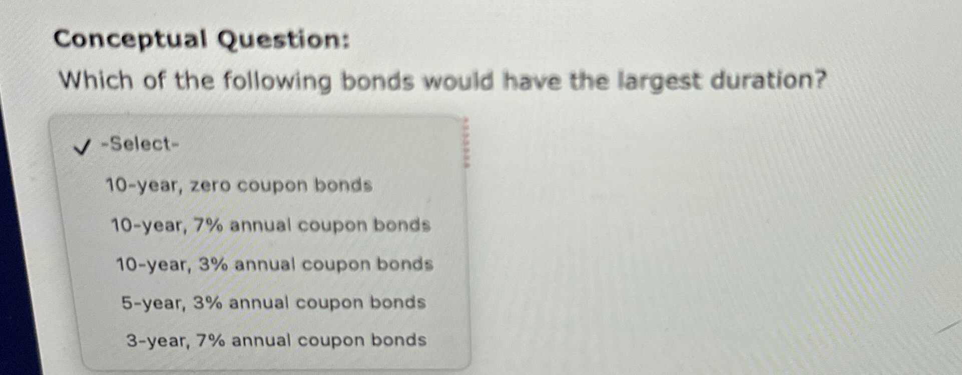 Solved Conceptual Question:Which of the following bonds | Chegg.com