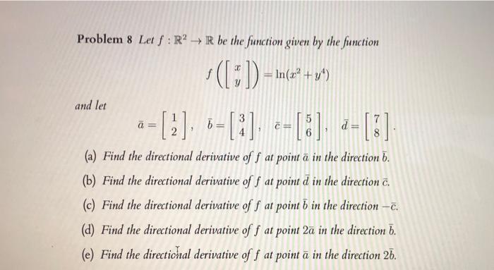 Solved Problem 8 Let f:R2→R be the function given by the | Chegg.com
