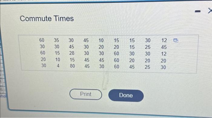 Solved The accompanying data are 45 commute times to work in | Chegg.com
