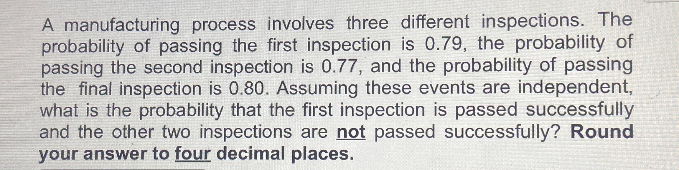Solved A manufacturing process involves three different | Chegg.com