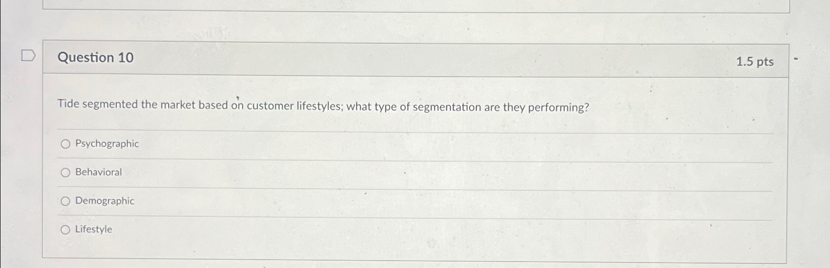 Solved Question 101.5ptsTide segmented the market based on | Chegg.com