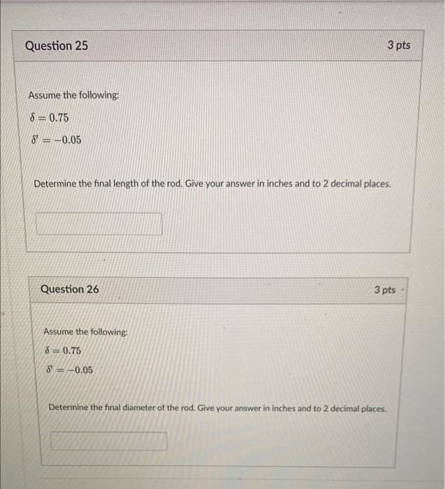 [Solved]: You will be determining the final length and diam