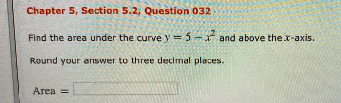 Solved Chapter 5, Section 5.2, Question 032 . . Find the | Chegg.com