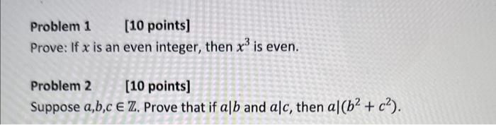 Solved Problem 1 [10 points] Prove: If x is an even integer, | Chegg.com