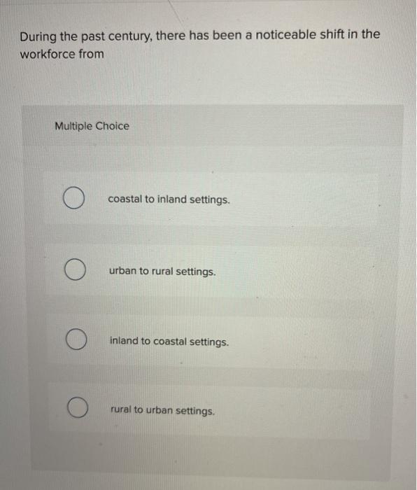 Solved During the past century, there has been a noticeable | Chegg.com