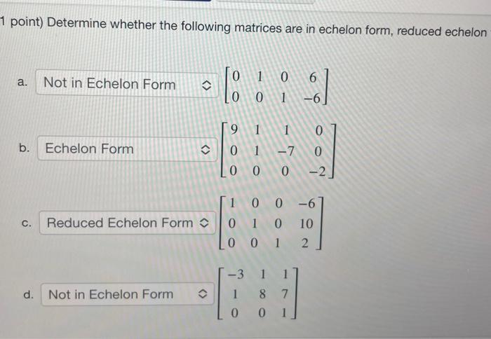 Solved 1 point) Determine whether the following matrices are | Chegg.com