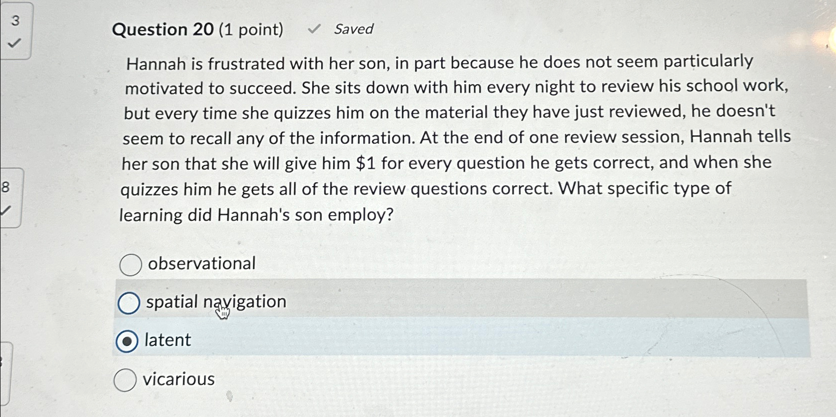 Solved Question 20 (1 ﻿point) ﻿SavedHannah is frustrated | Chegg.com