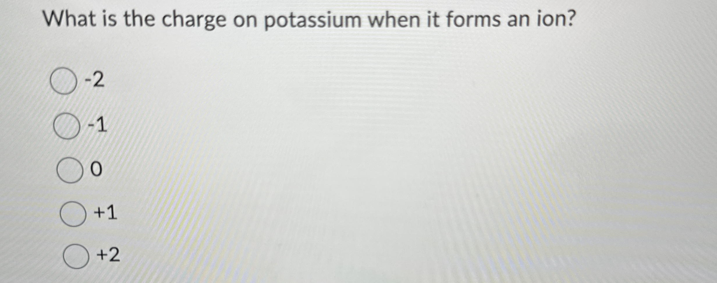 Solved What is the charge on potassium when it forms an | Chegg.com