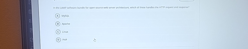 Solved In the LAMP software bundle for open-source web | Chegg.com