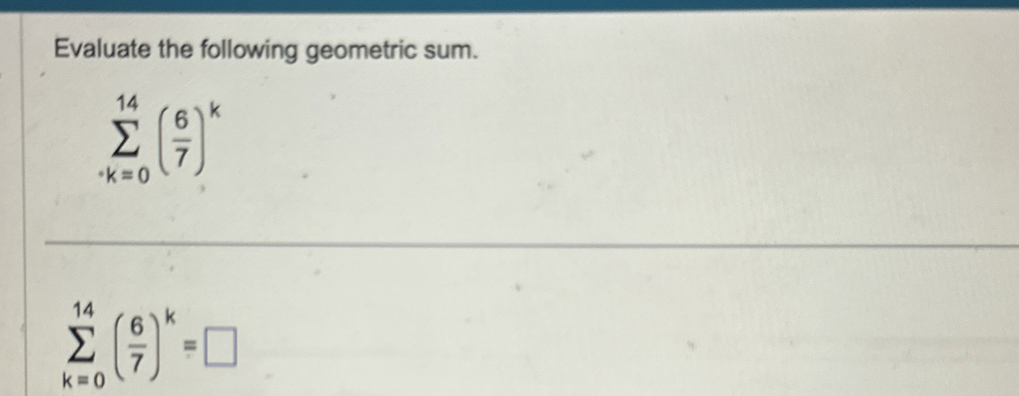 Solved Evaluate the following geometric | Chegg.com