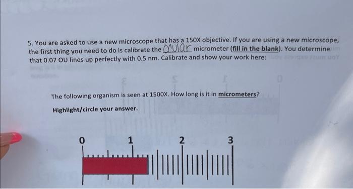 Solved 5. You are asked to use a new microscope that has a | Chegg.com