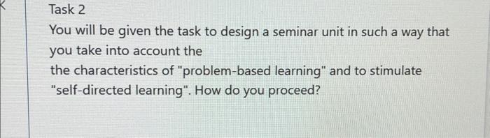 Solved You will be given the task to design a seminar unit | Chegg.com