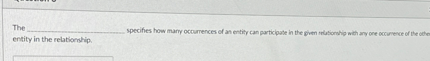Solved Tr specifies how many occurrences of an entity can | Chegg.com