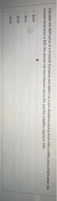 Solved Calculate the BSM price of a 6-month European put | Chegg.com