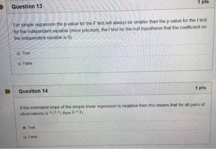 Solved Question 13 1 pts For simple regression the p-value | Chegg.com Solved Question 13 1 pts For simple regression the p-value | Chegg.com