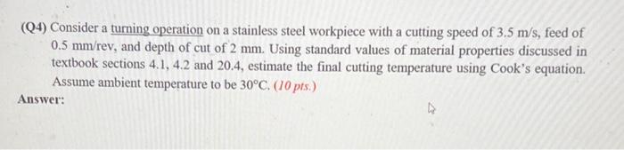 Solved (Q4) Consider a turning operation on a stainless | Chegg.com
