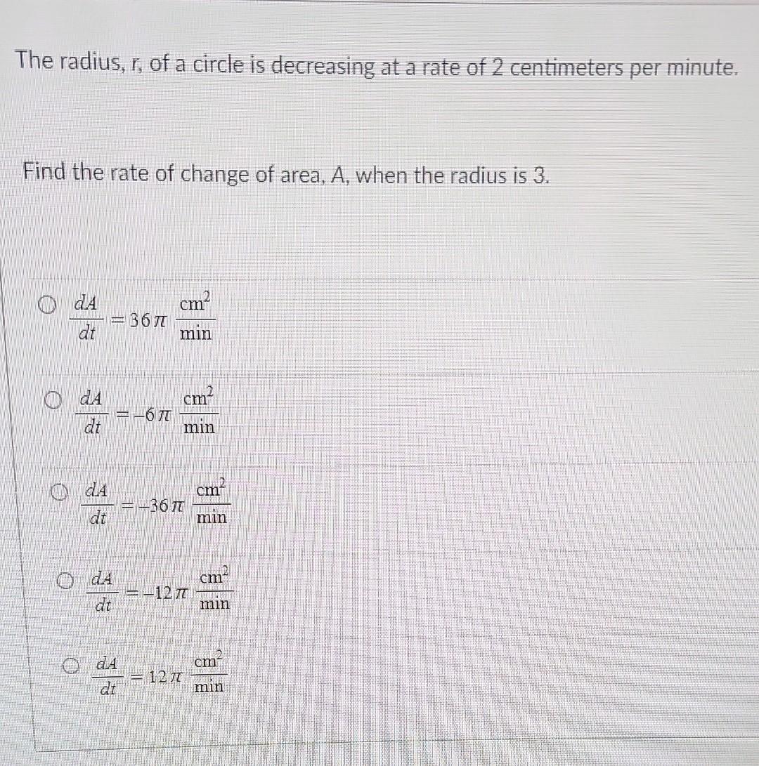 Solved The radius, r, of a circle is decreasing at a rate of | Chegg.com